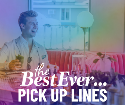 136 Best Pick Up Lines Ever - BestEver.Guide