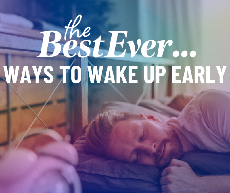 How To Wake Up Early - BestEver.Guide