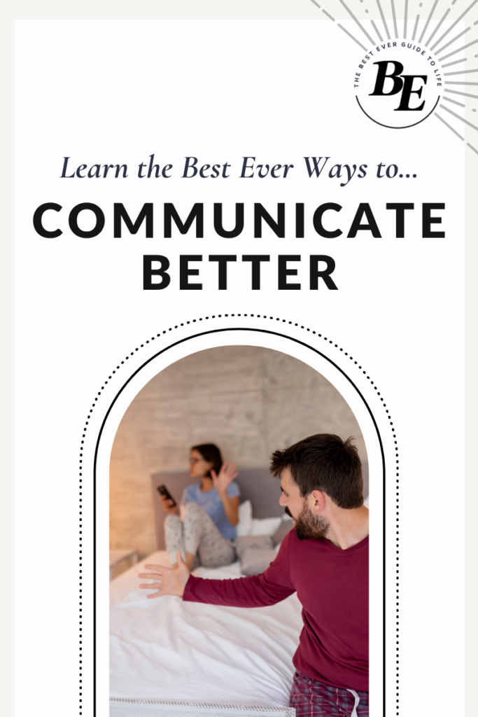 How To Communicate Better - BestEver.Guide
