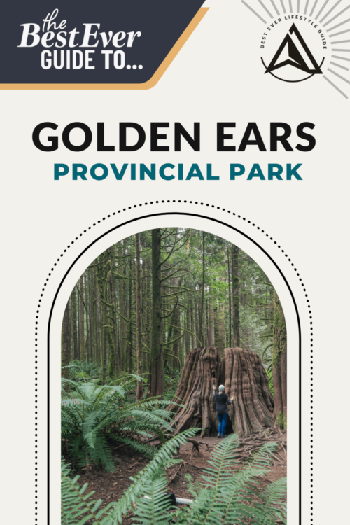 Best Ever Guide To Golden Ears Provincial Park - BestEver.Guide