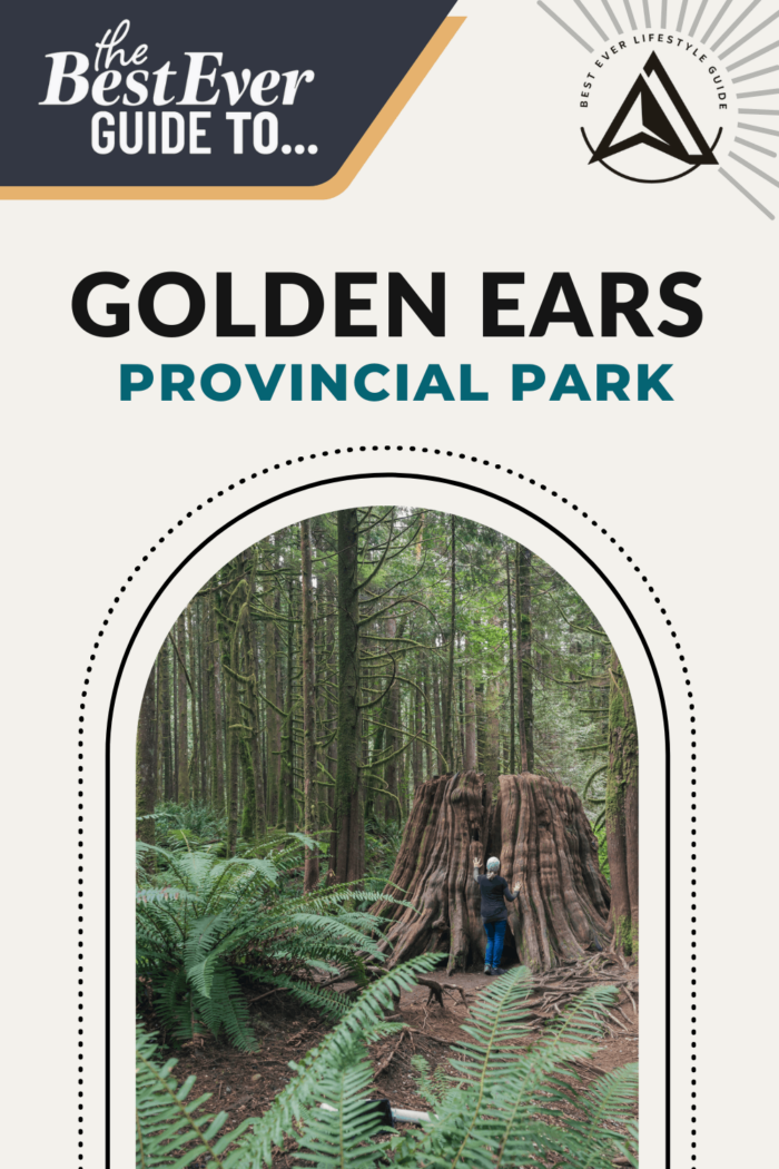 Best Ever Guide To Golden Ears Provincial Park - BestEver.Guide