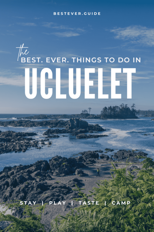 Best Things To Do In Ucluelet - BestEver.Guide