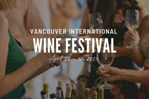 Vancouver International Wine Festival 2023 - BestEver.Guide