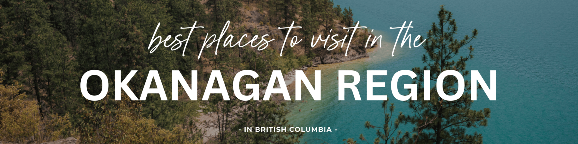 Best Places To Visit In BC - Best Ever Guide To British Columbia ...